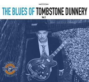TOMBSTONE DUNNERY - The Blues Of Tombstone Dunnery - Vol. 1 - DMME.net