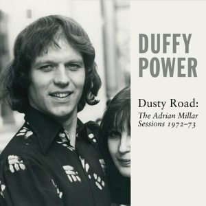 DUFFY POWER – Dusty Road: The Adrian Millar Sessions 1972-1973 | DMME.net